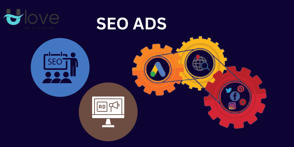 SEO Ads | ULOVE TECH